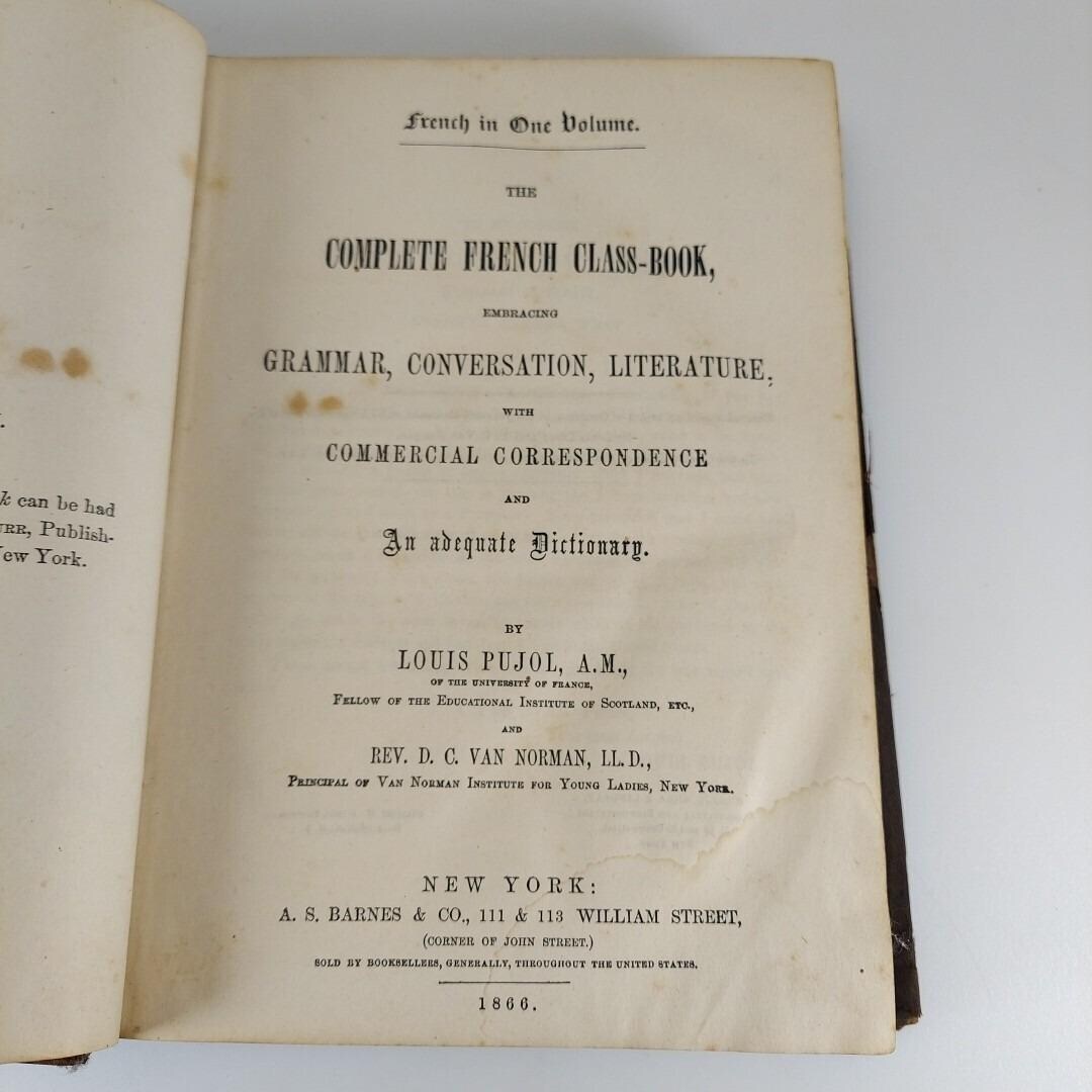 French in One Volume Complete French Class-book Louis Pujol 1866 A.S ...