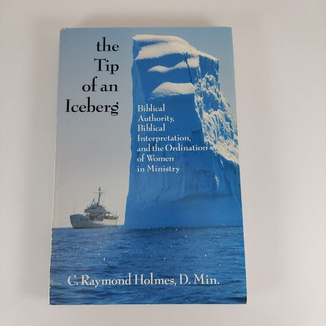The Tip of an Iceberg: Biblical Authority, Biblical Interpretation C.R ...