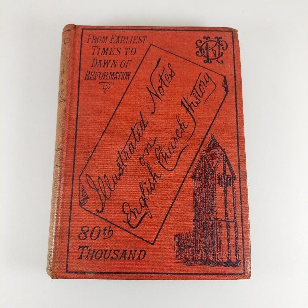 Illustrated Notes on English Church History Vol. 1 Early, C. Arthur ...
