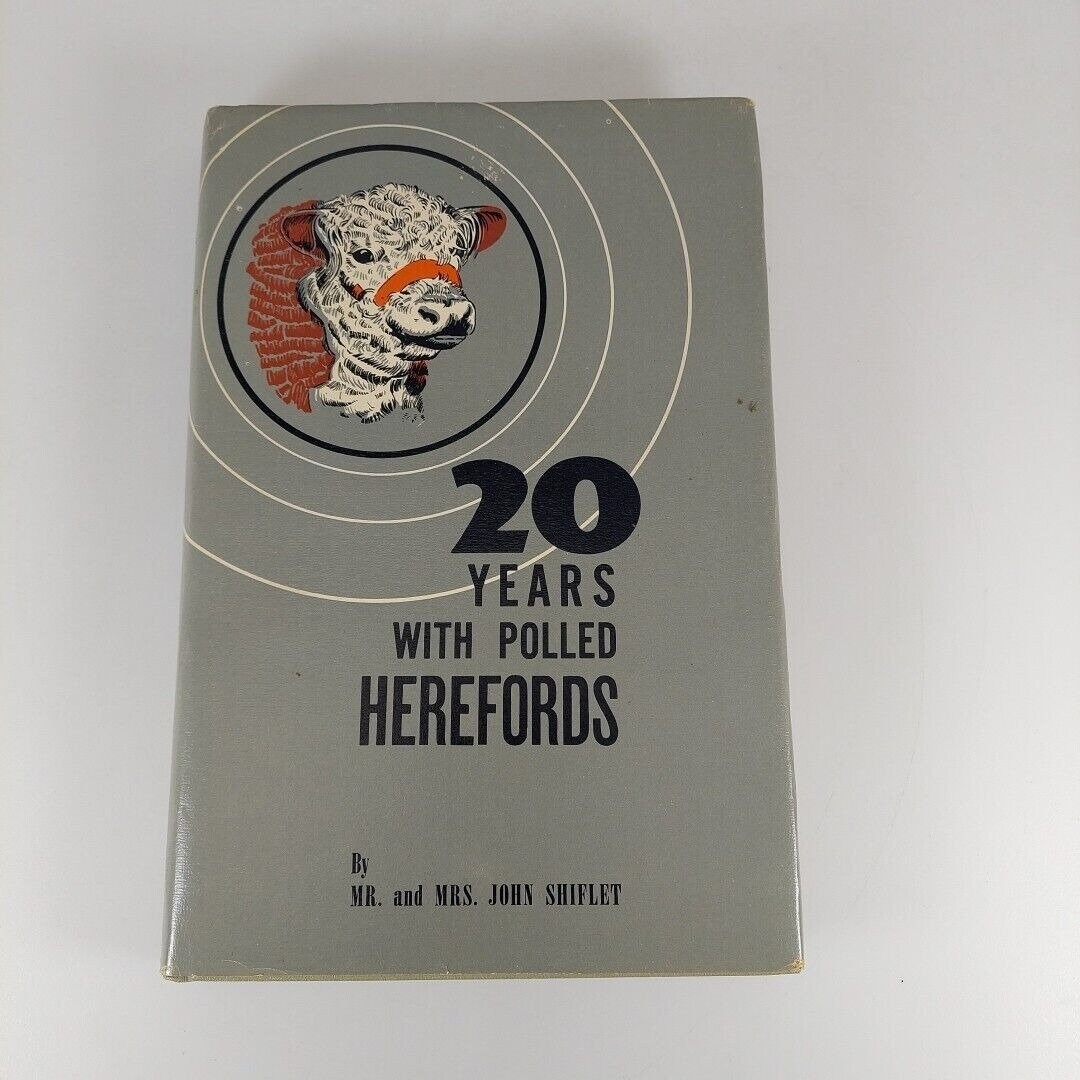 20 Years With Polled Herefords Mr. & Mrs. John Shiflet Illustrated HCDJ ...