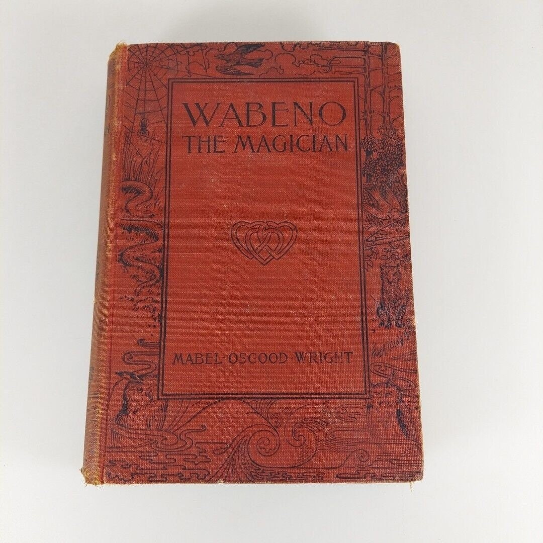 Wabeno the Magician by Mabel Osgood Wright 1906 Grosset & Dunlap ...