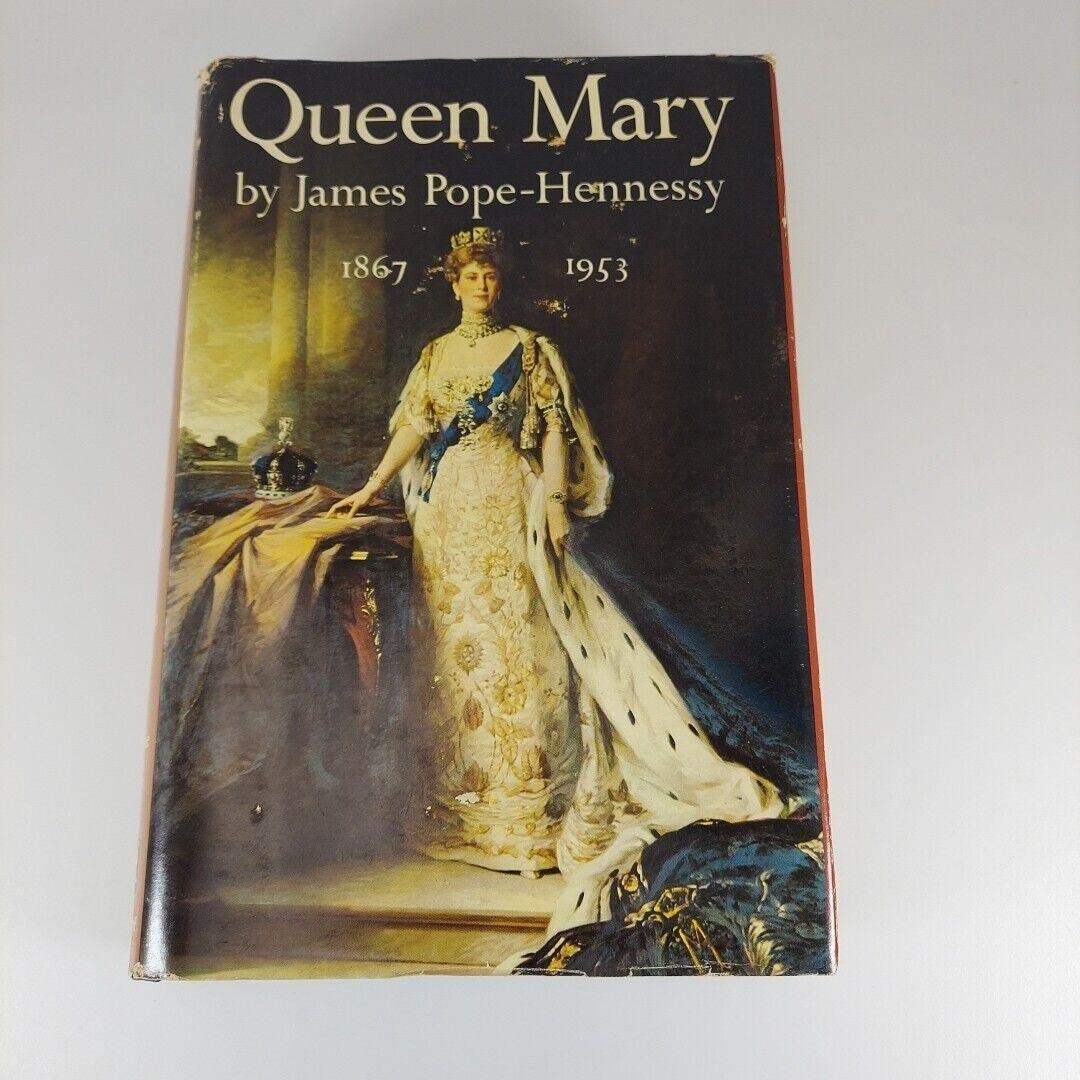 Queen Mary by James Pope-hennessy 1960 1st US Ed Illustrated HCDJ ...