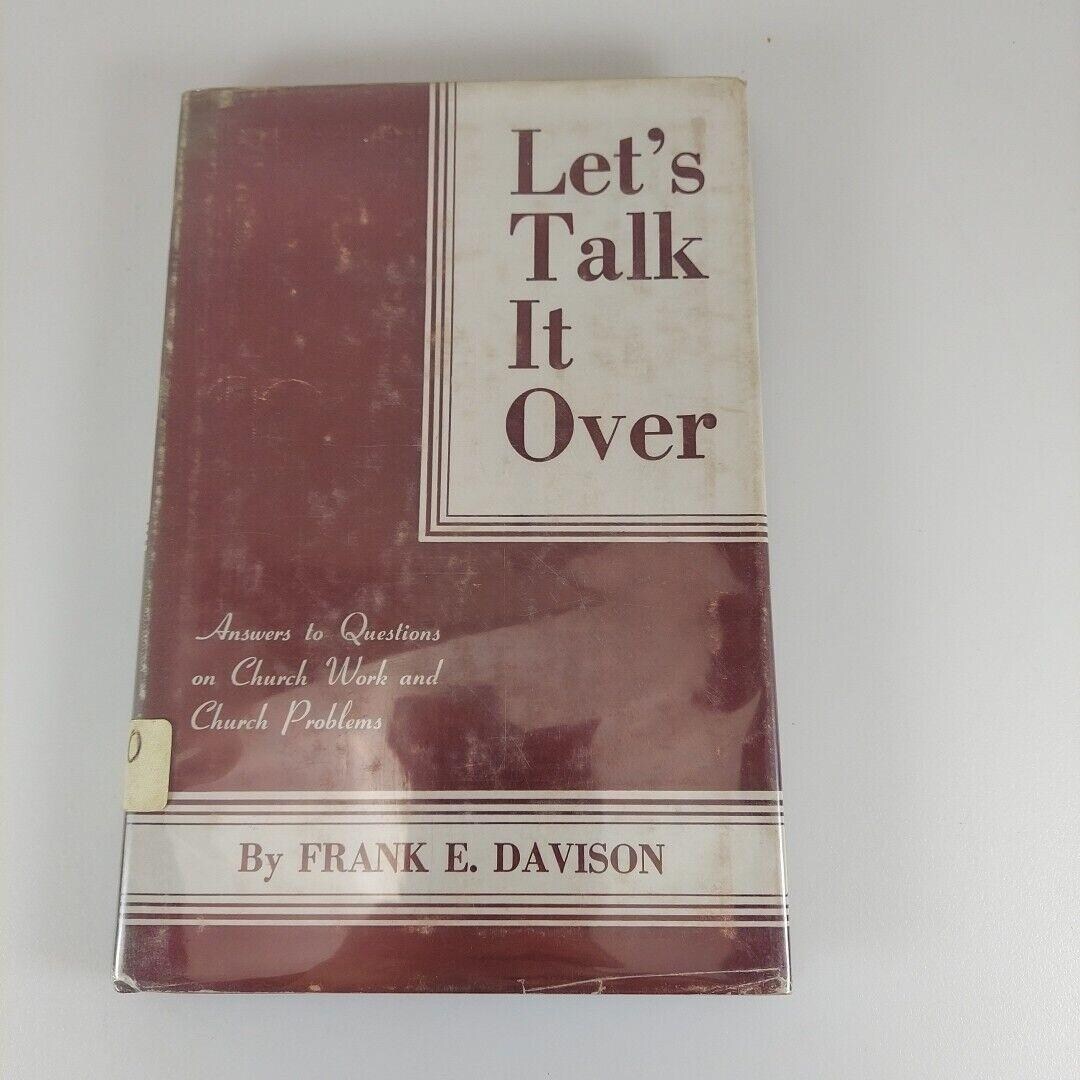 Let's Talk It Over Frank E. Davison 1953 Bethany Press HCDJ Ex-library ...