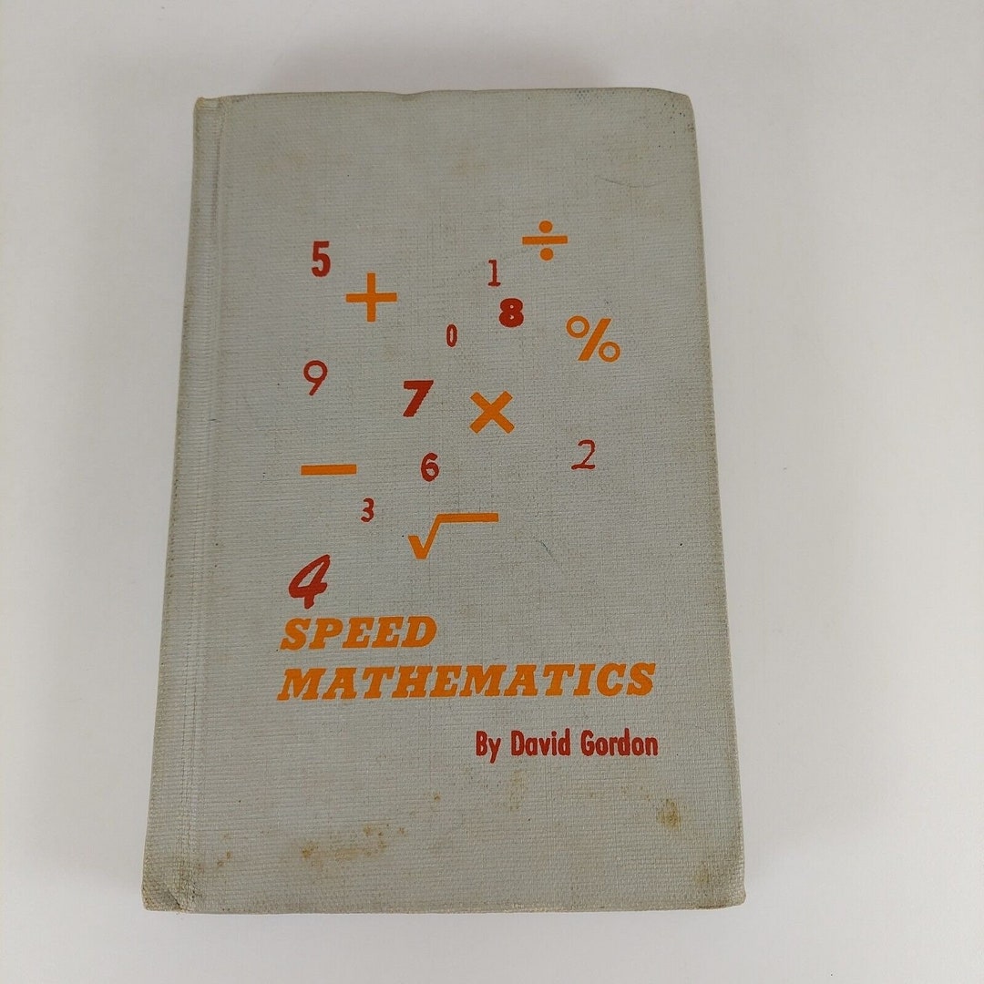 David Gordon Speed Mathematics the Living Method Course 1964 Crown Pub ...