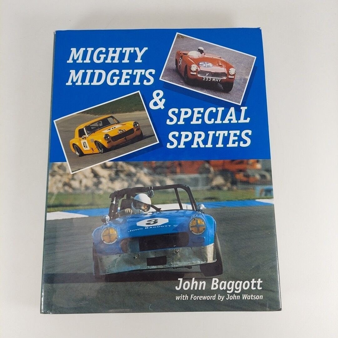 Mighty Midgets & Special Sprites by John Baggott 1998 Crowood Press ...
