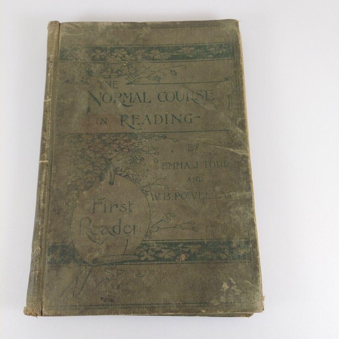 The Normal Course in Reading First Reader by Emma J Todd & W B Powell ...