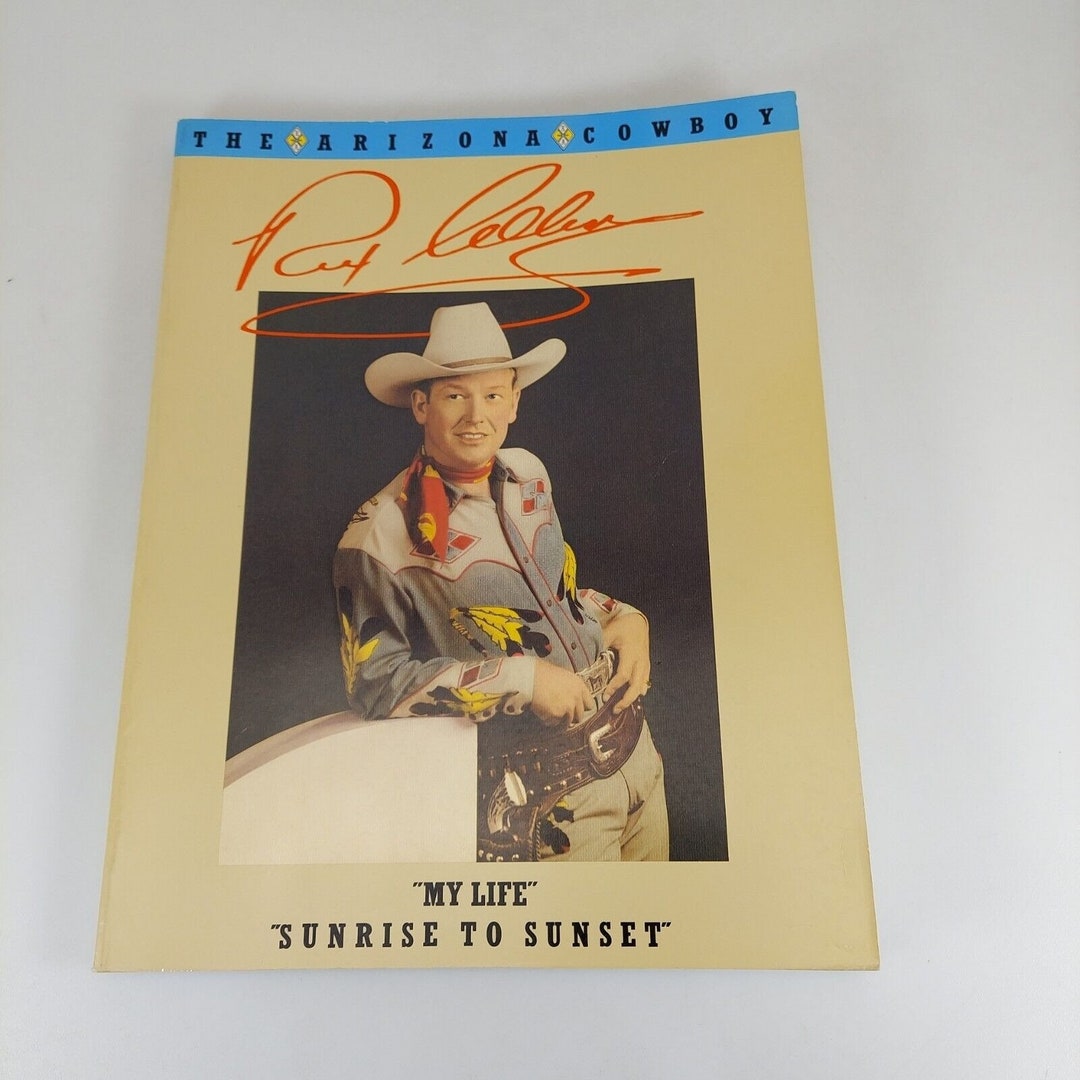 The Arizona Cowboy Rex Allen "my Life" "sunrise to Sunset" 1989 1st Ed ...