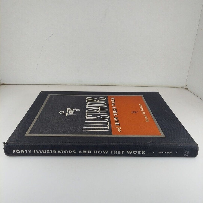 Forty Illustrators and How They Work Ernest W Watson 1946 1st Ed Illustrated HC - Etsy