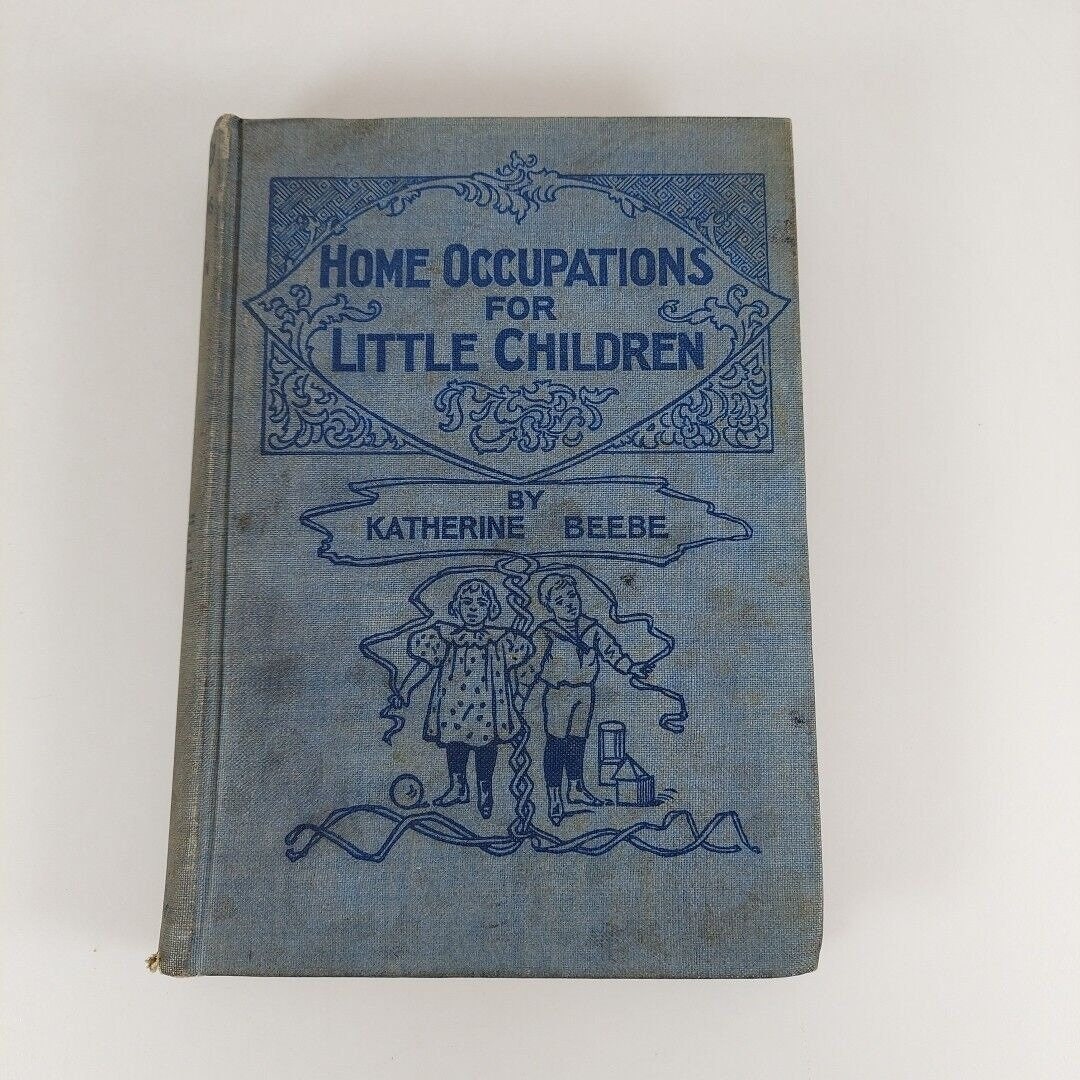 Home Occupations for Little Children Katherine Beebe 1896 Werner Company HC - Etsy