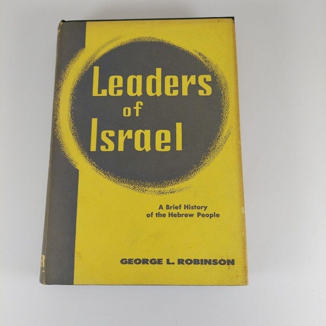 Leaders of Israel A Brief History of the Hebrew People George L ...