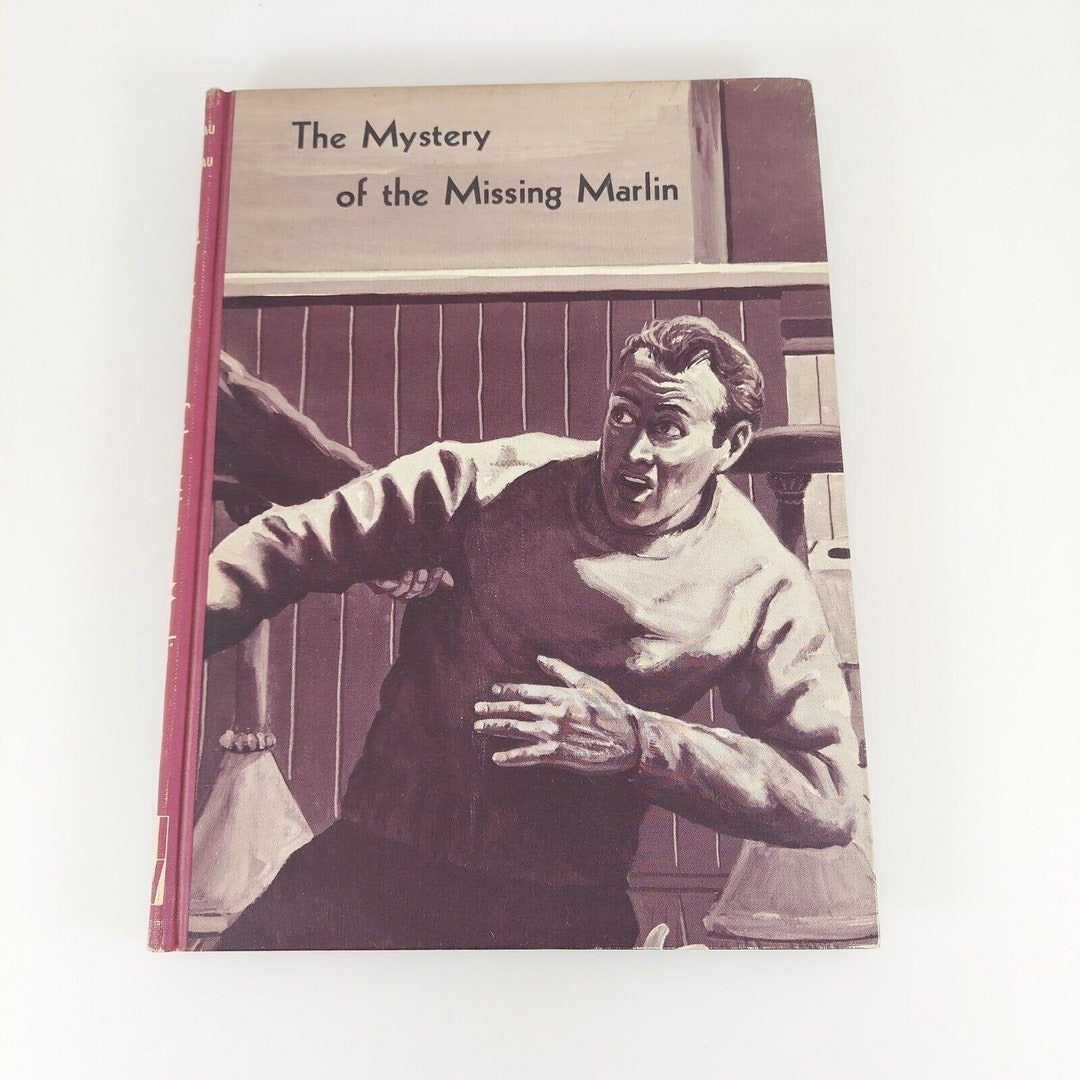 The Mystery of the Missing Marlin by John & Nancy Rambeau 1962 ...
