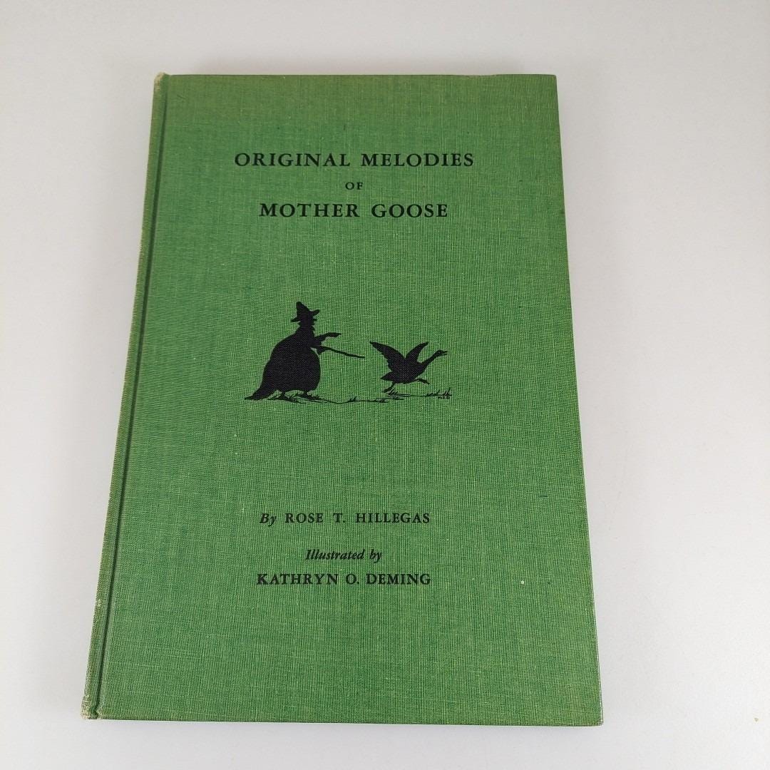 Original Melodies of Mother Goose by Rose T Hillegas 1938 F.A. Davis Co ...