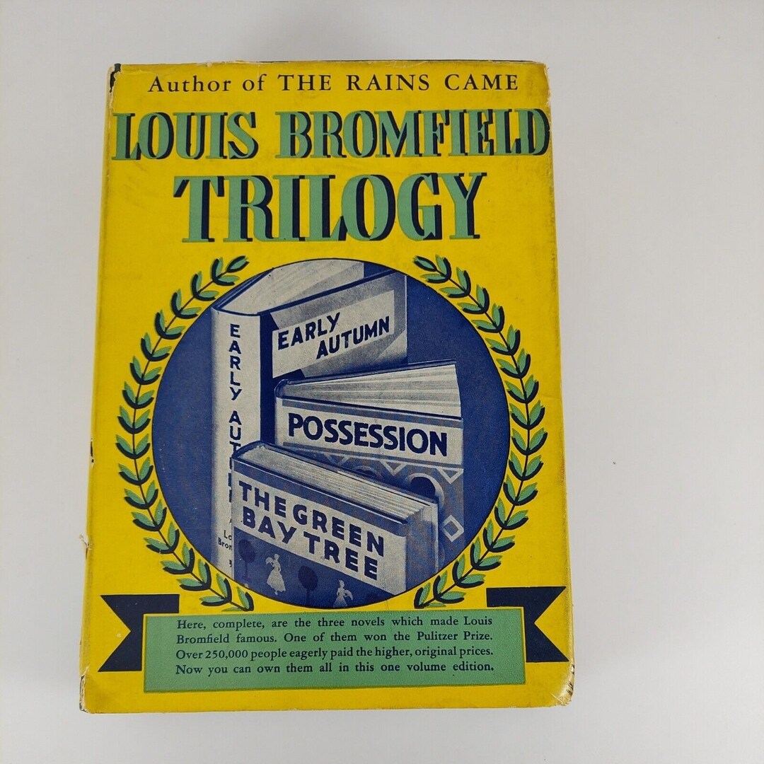 The Louis Bromfield Trilogy the Green Bay Tree, Possession, Early ...