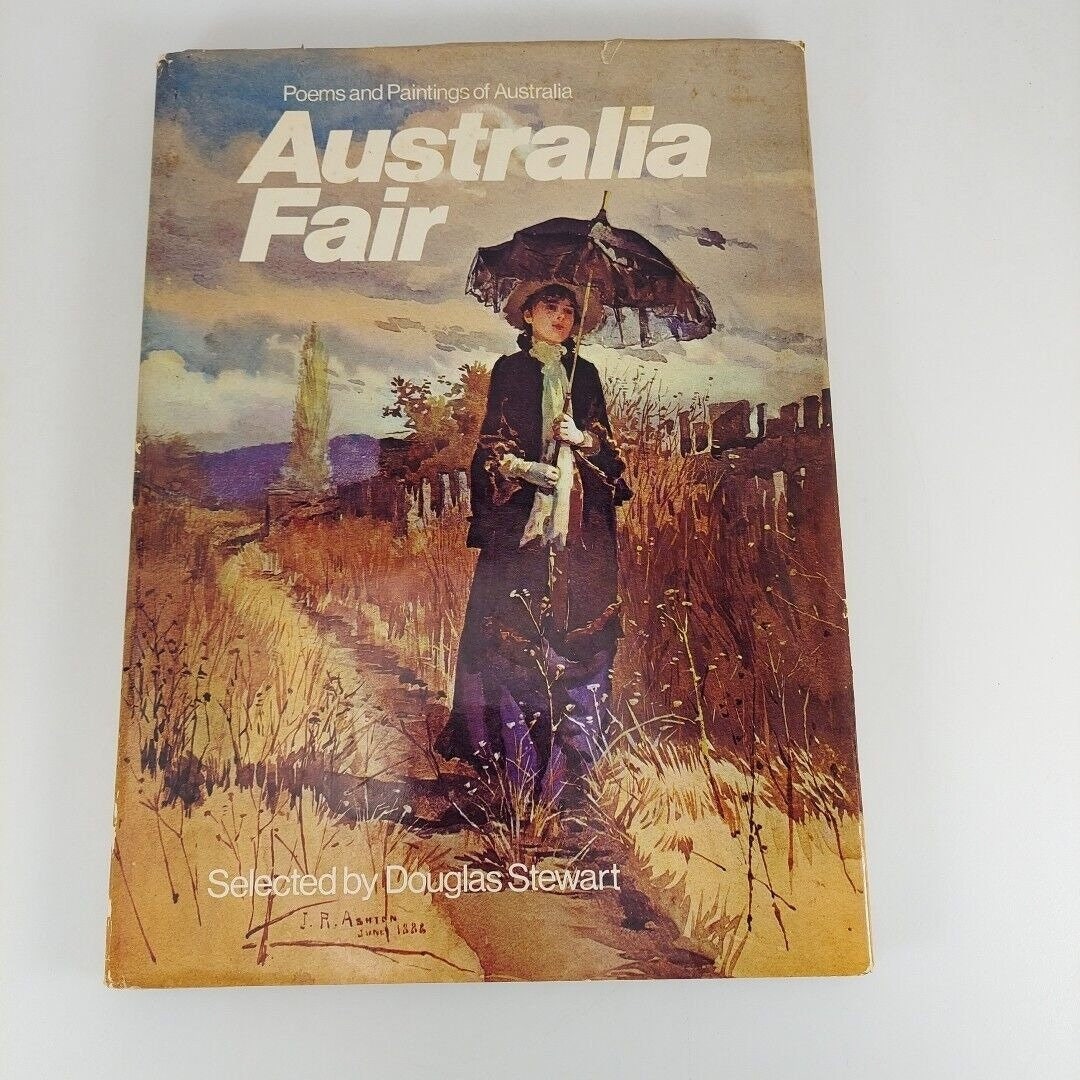 Australia Fair Poems & Paintings of Australia Douglas Stewart Illustr ...