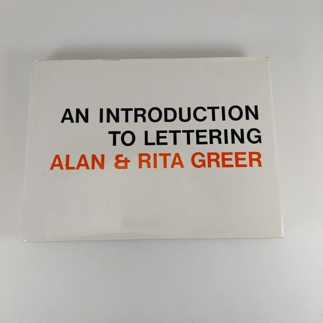 An Introduction to Lettering Alan & Rita Greer 1973 Viking Press ...