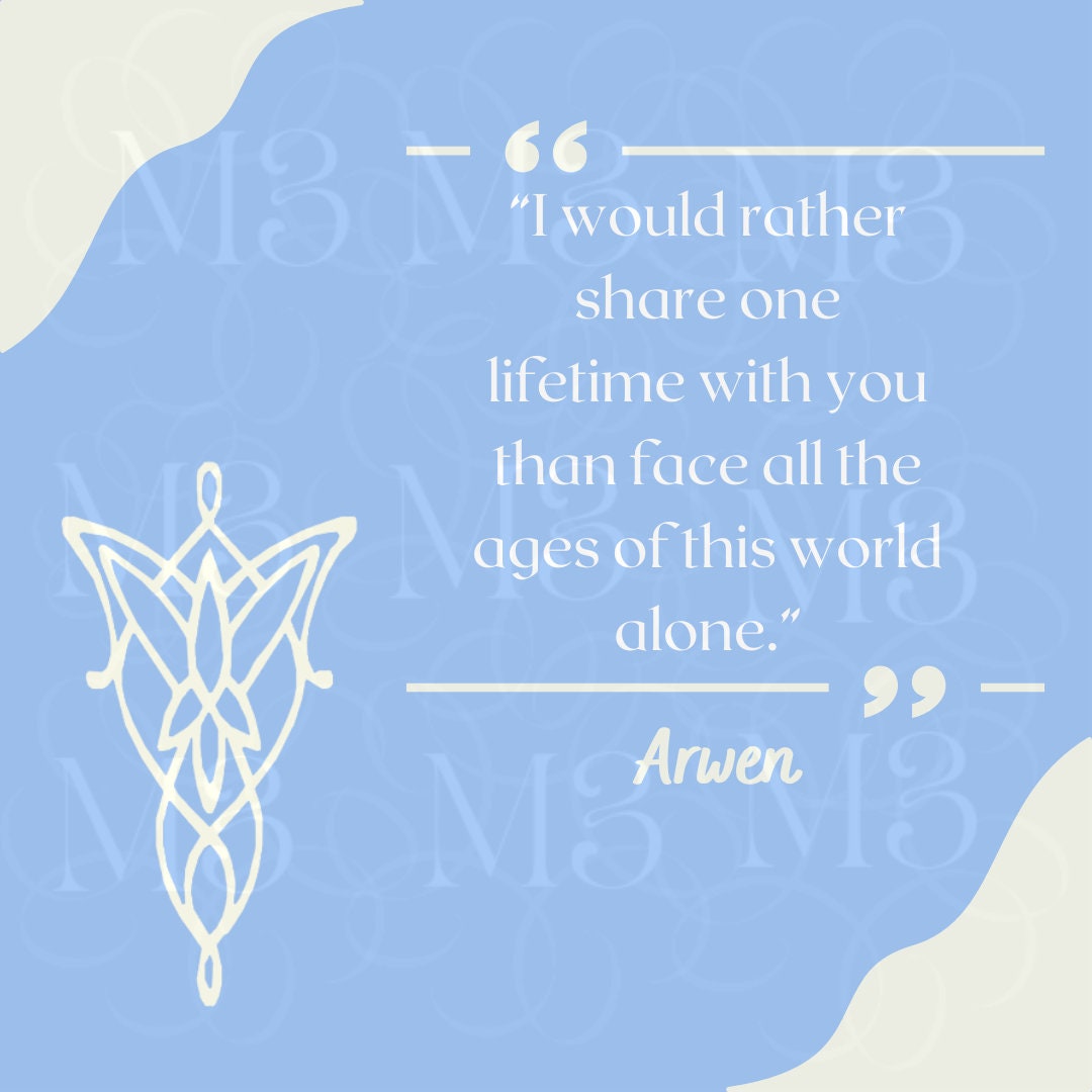 LOTR Digital Download Arwen Tolkien Quote Lord of the Rings - Etsy