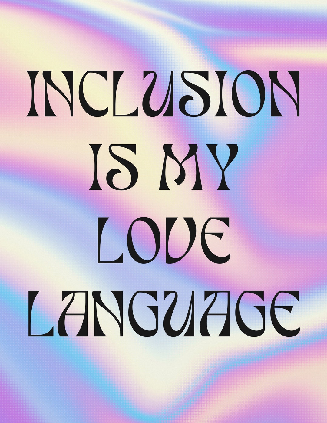 Inclusion is My Love Language Digital Download Print - Etsy