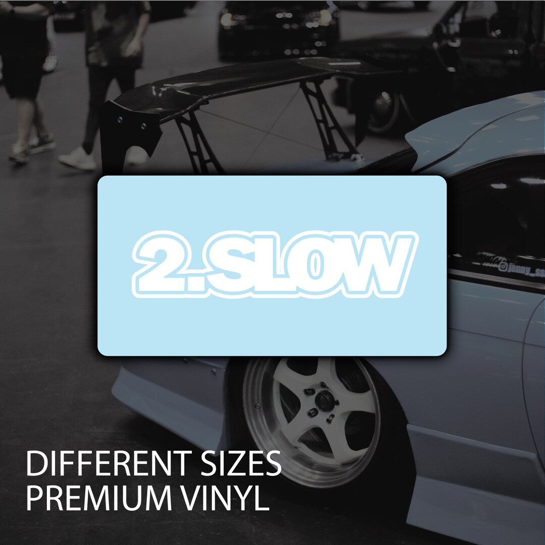 2slow Vinyl Decal Sticker - Car Window Sticker - Window Decal - Etsy