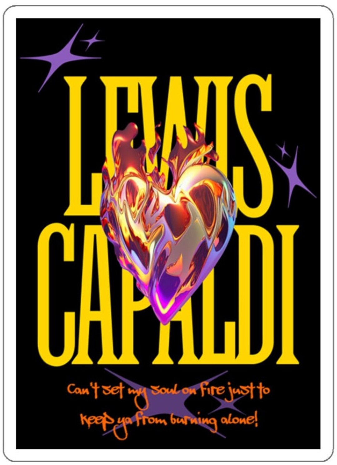 Burning - Lewis Capaldi Inspired Kiss Cut Sticker #SSL440006 Lewis ...
