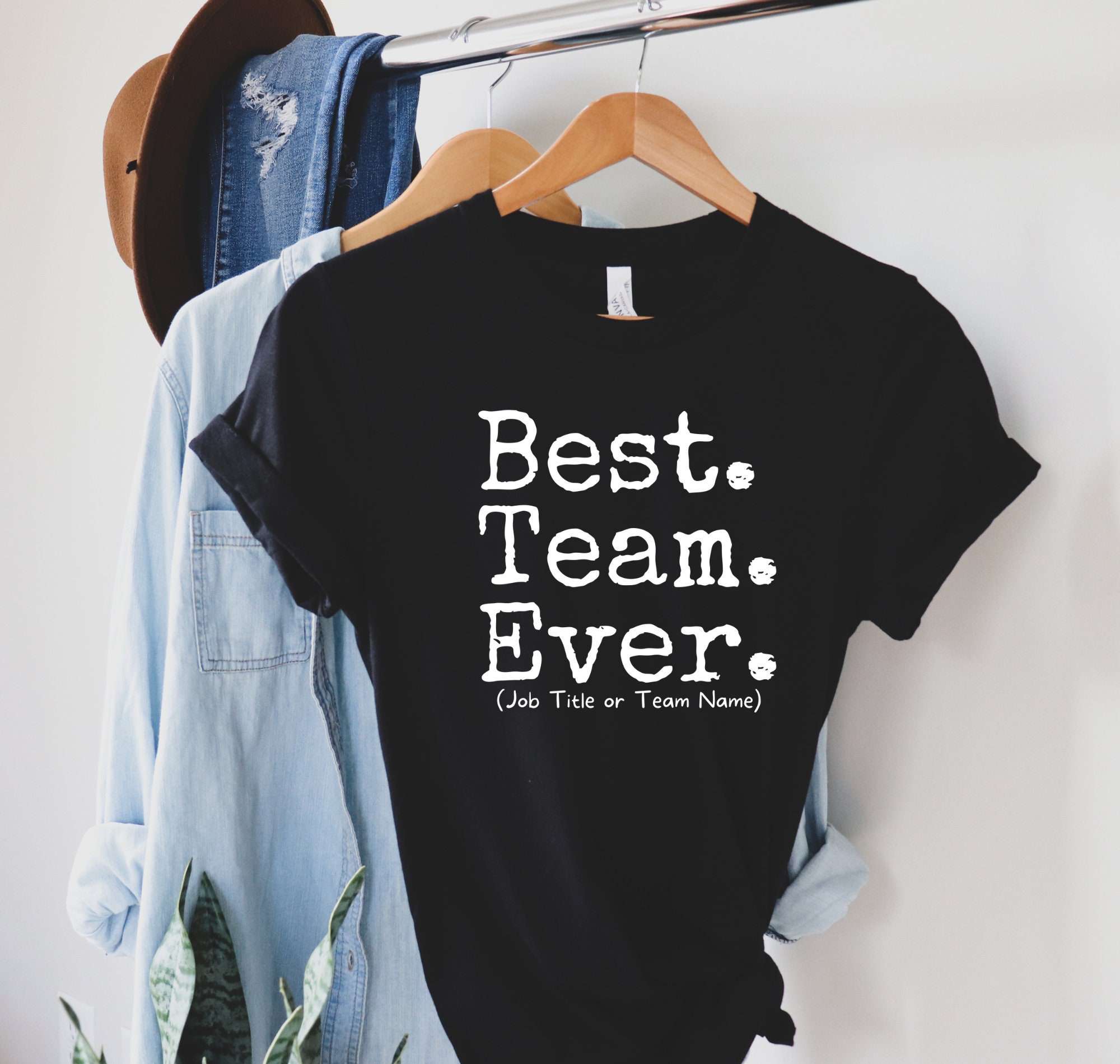 Custom Best Team Ever Shirt, Personalized Teammate Staff Appreciation ...