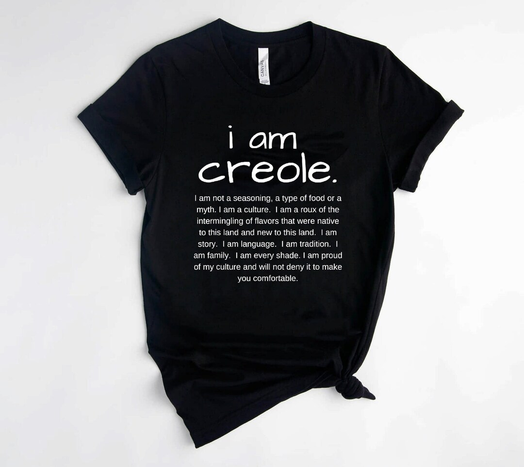 I Am Creole Louisiana Pride T-shirt - Etsy