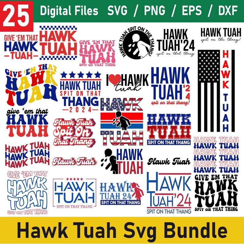 Hawk Tuah Spit on That Thang Bundle, Hawk Tuah '24, - Digital Download ...