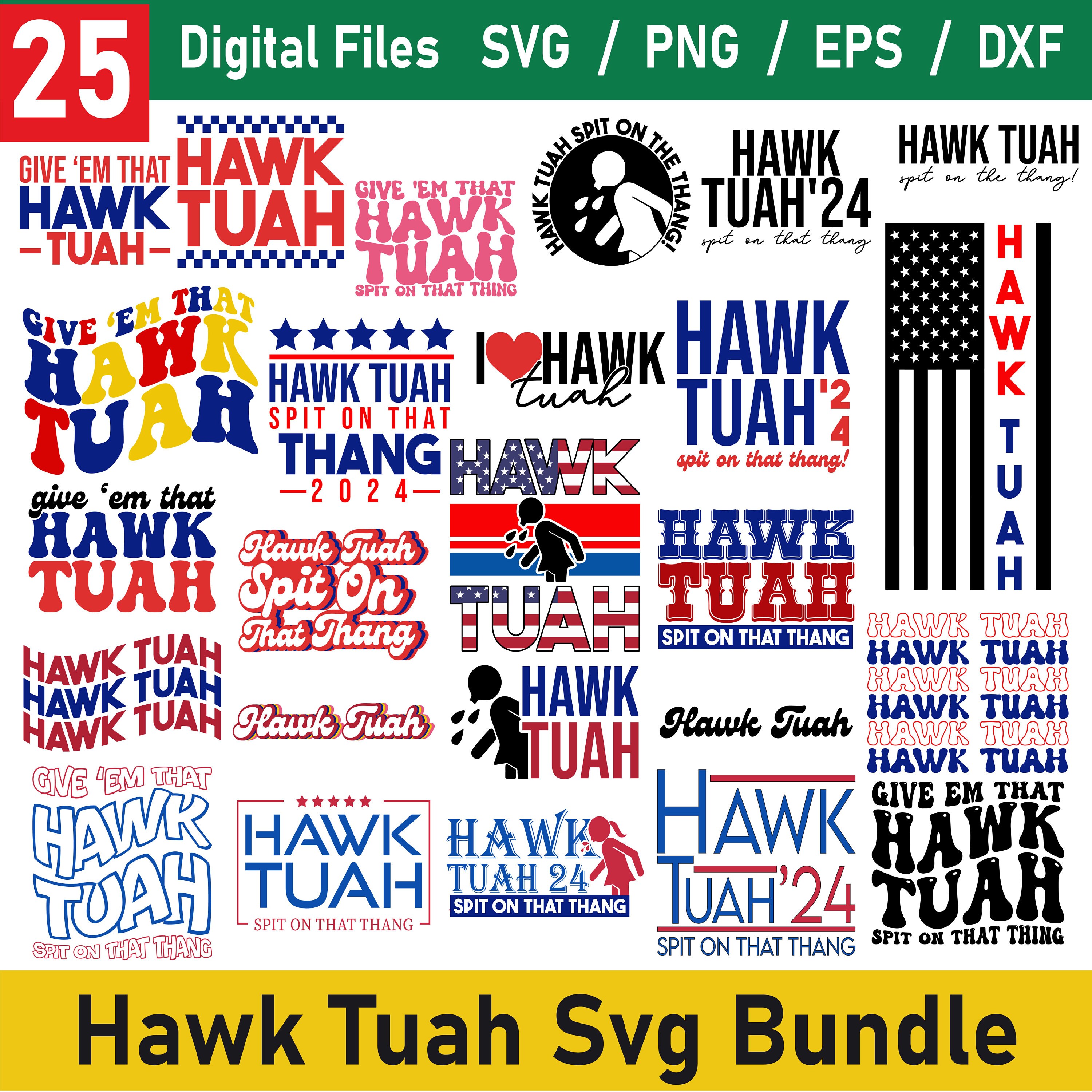 Hawk Tuah Spit on That Thang Bundle, Hawk Tuah '24, - Digital Download ...