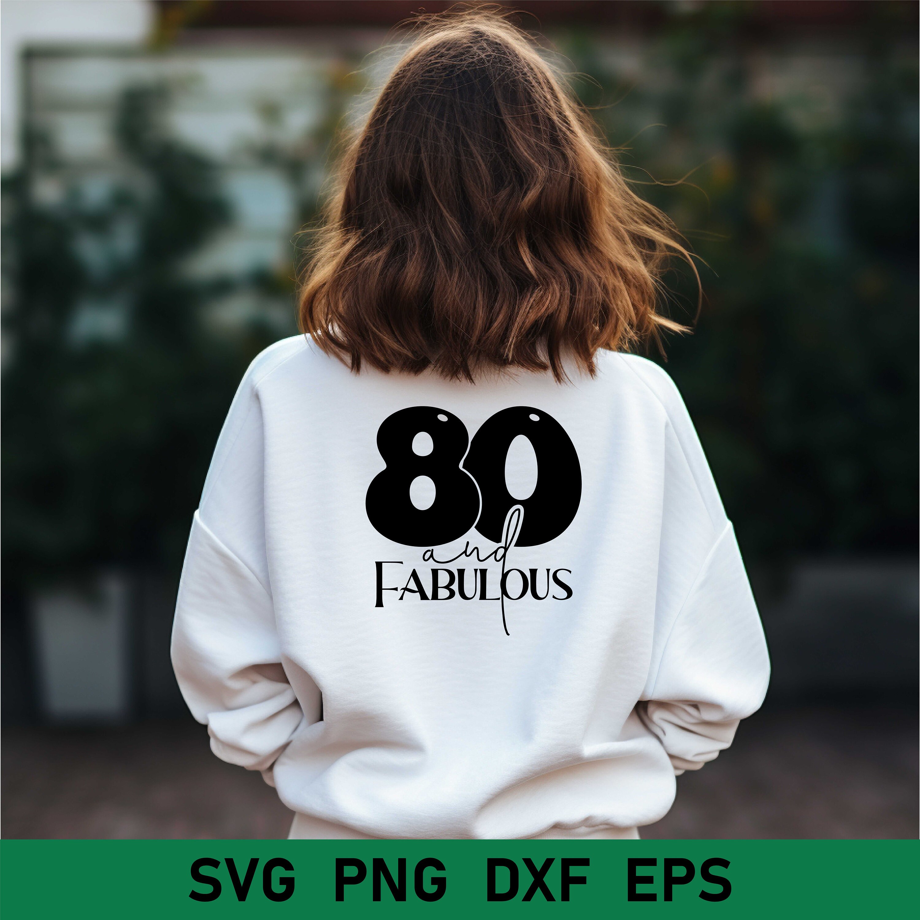 80th Birthday SVG Bundle, Hello Eighty Svg, 80 and Fabulous SVG ...