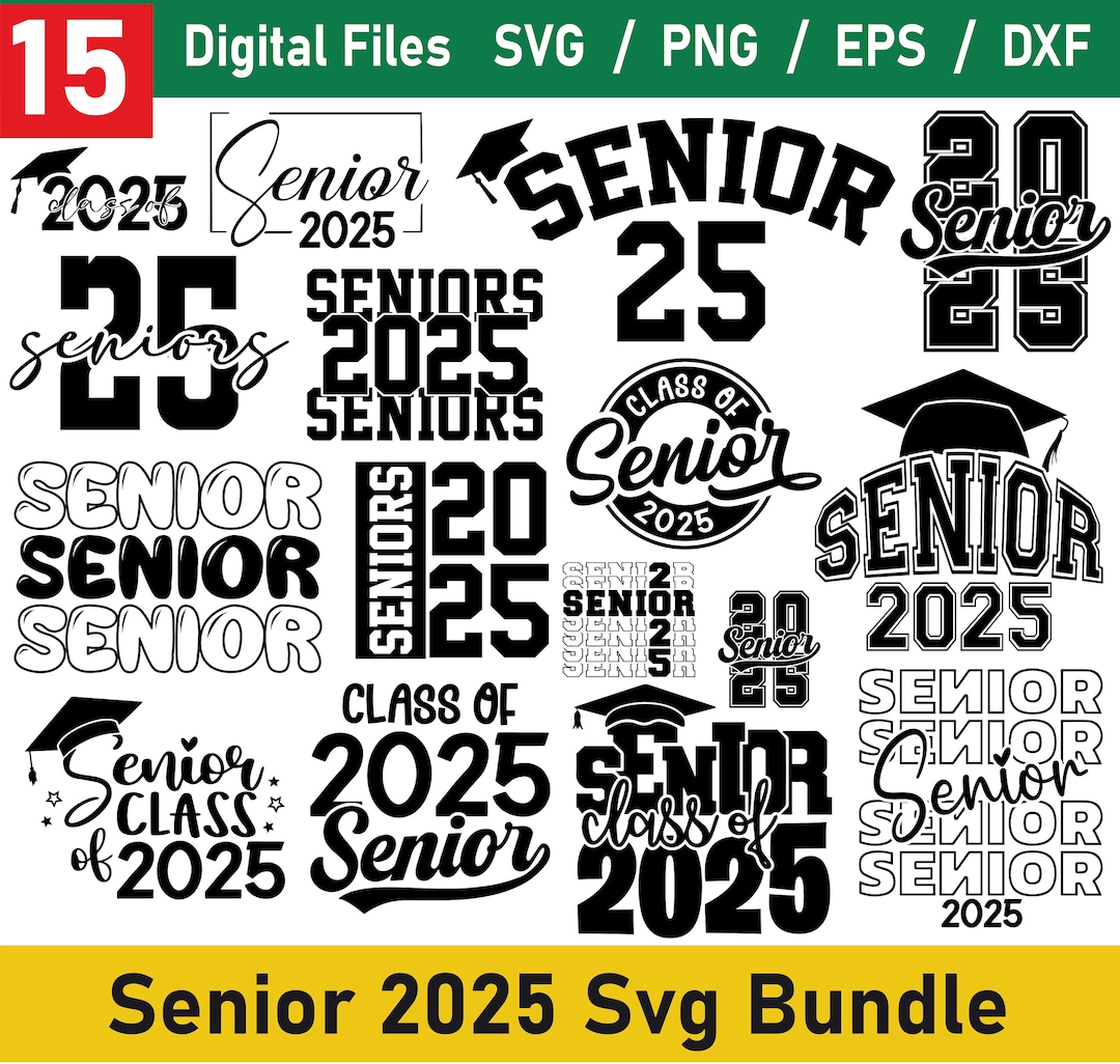 Senior 2025 SVG Bundle, Senior 2025 SVG, Graduation Svg Bundle, Senior ...