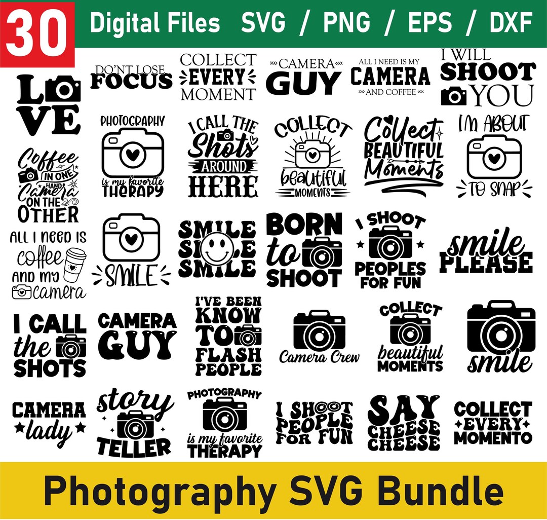 Photography SVG Bundle, Camera Svg, Photoshoot Svg, Photography Quotes ...