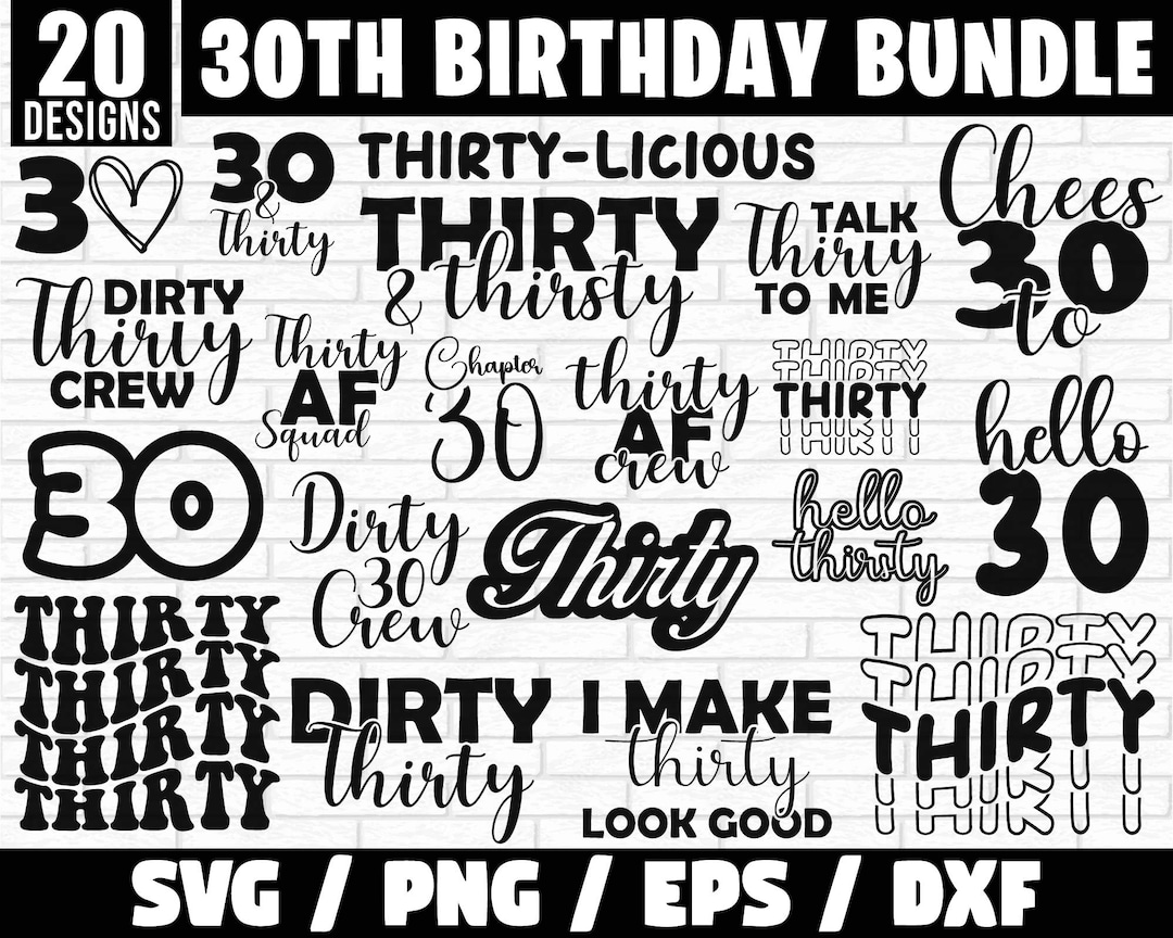 30th Birthday SVG Bundle, Thirty SVG Bundle, 30th Birthday Svg, Hello ...