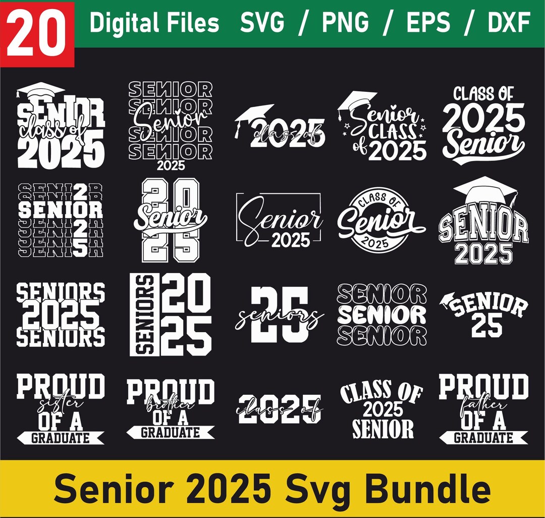 Senior 2025 SVG Bundle, Senior 2025 SVG, Graduation Svg Bundle, Senior ...