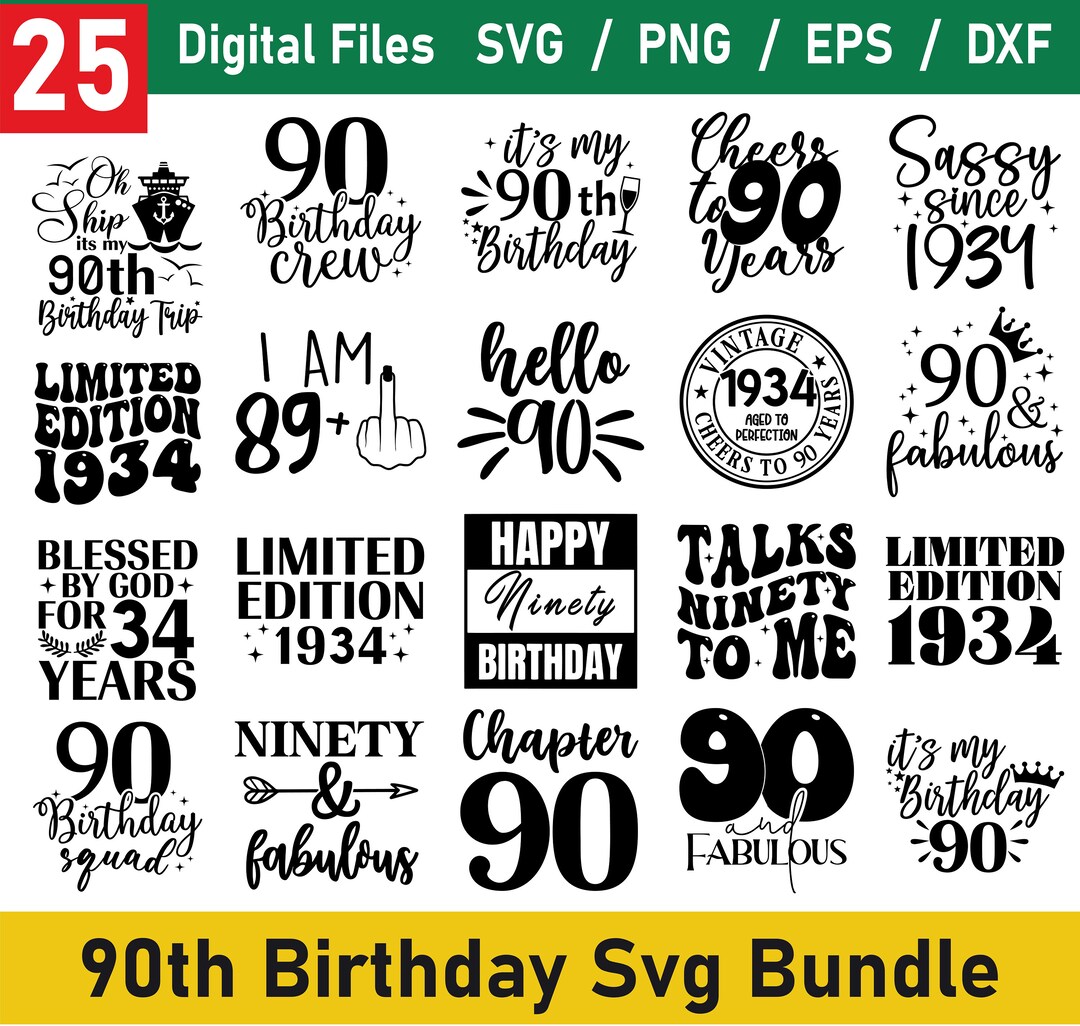 90th Birthday SVG Bundle, 90 and Fabulous SVG, It Took 90 Years to Look ...