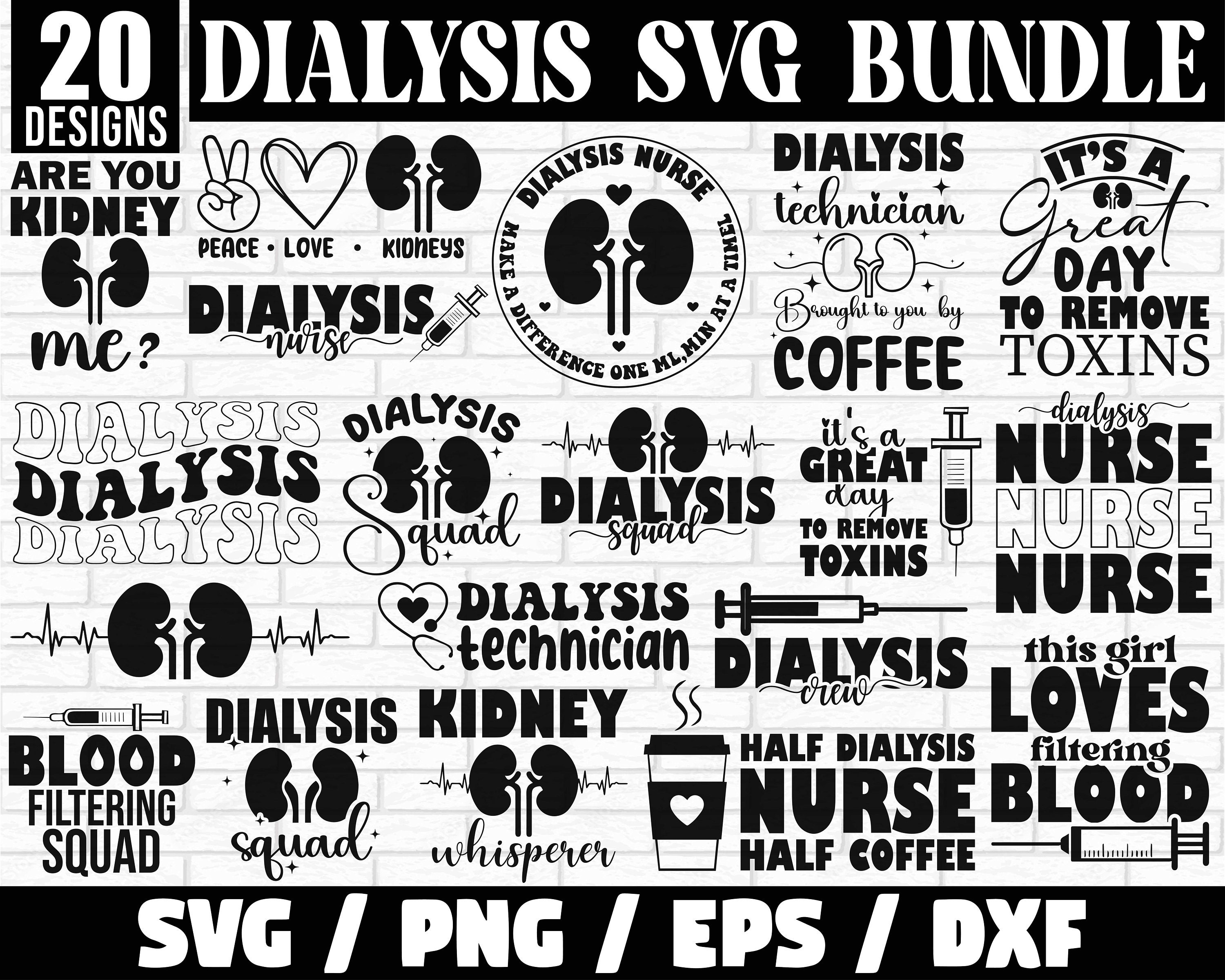 Dialysis SVG Bundle, Kidney Disease T-shirt, Dialysis Nurse, Kidney Svg ...