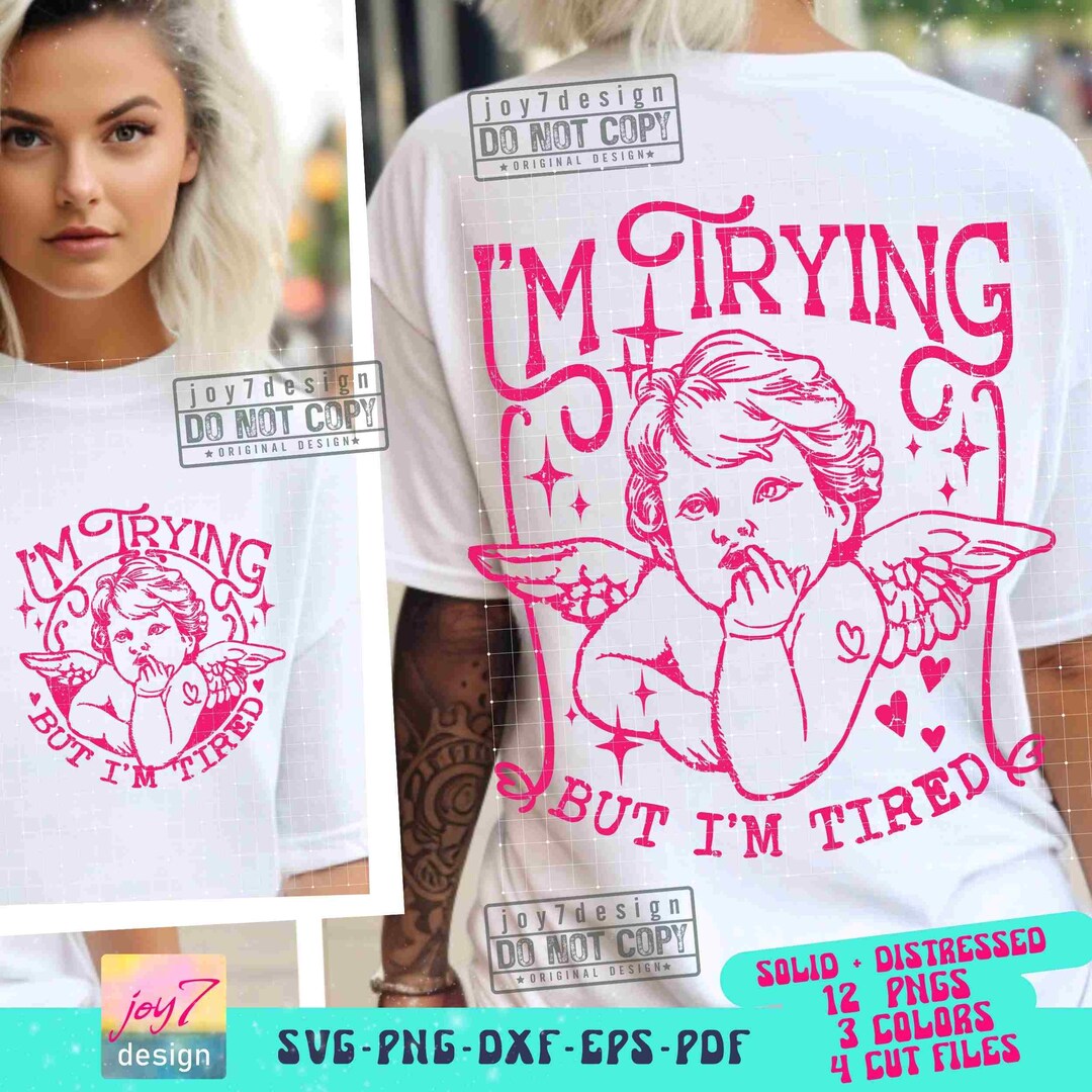 Funny Cupid I'm Trying but I'm Tired SVG PNG Anti Valentine Png Adult ...