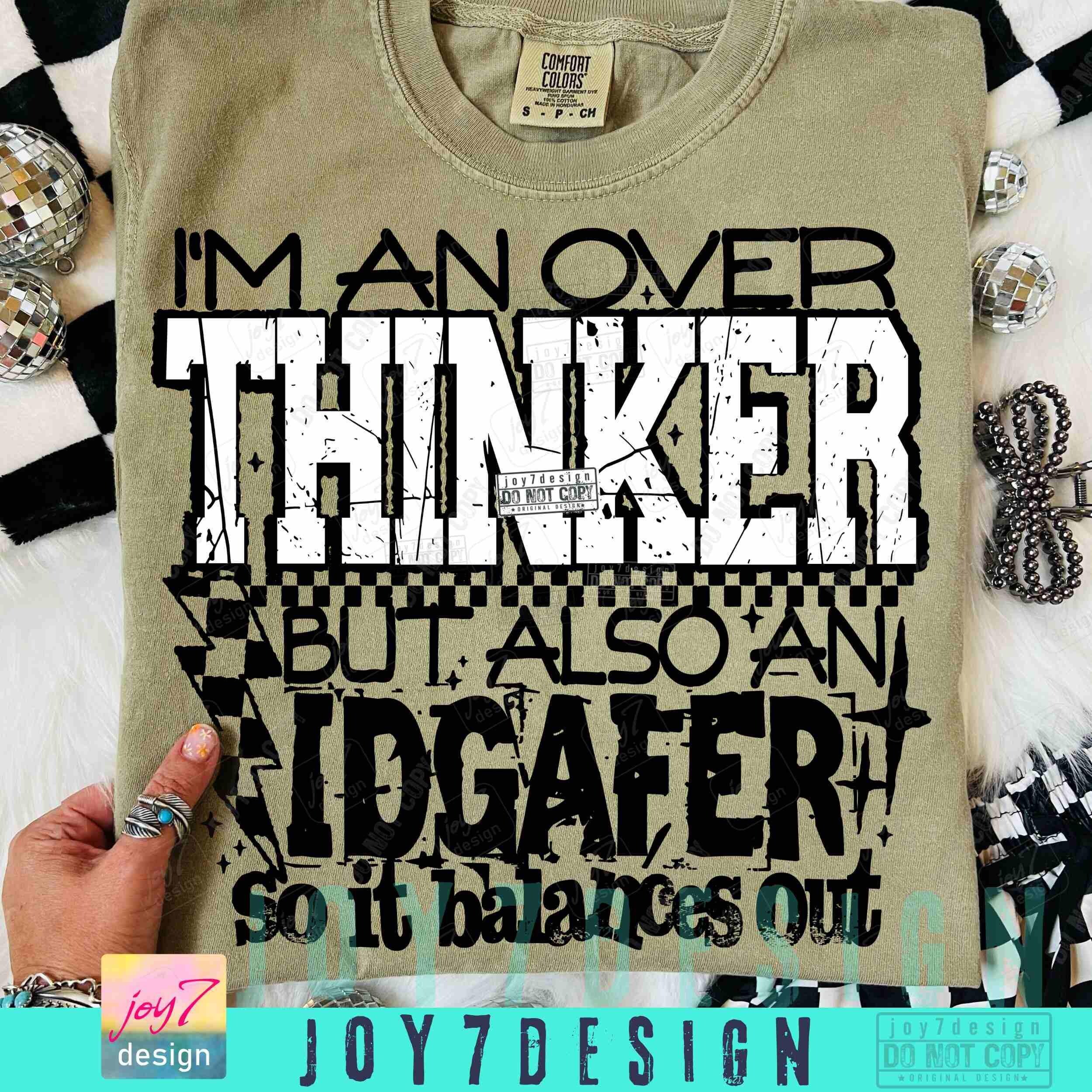 Overthinker IDGAFER PNG Sassy Snarky Funny Quote Png Funny Mental ...