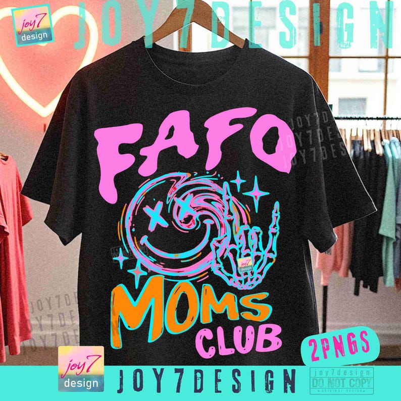 FAFO Moms Club PNG Funny Motherhood F*ck Around and Find Out ORIGINAL ...