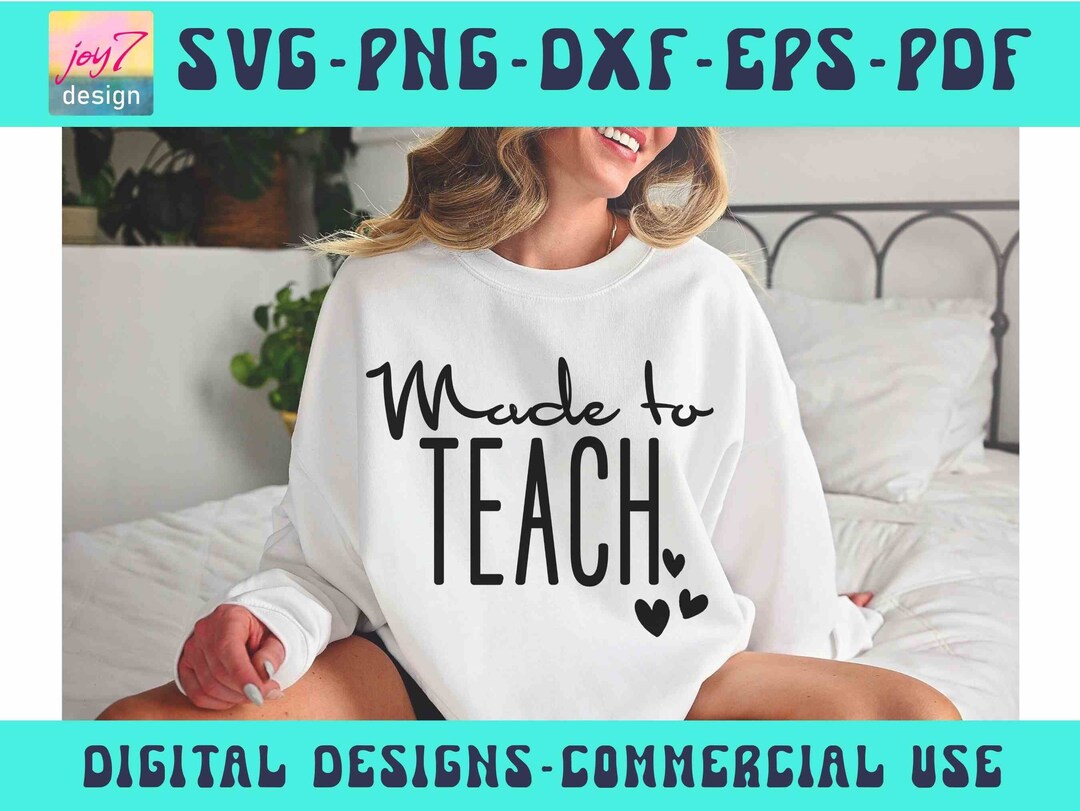 Made to Teach SVG PNG PDF, Teacher Gift, Teacher Svg Teacher ...