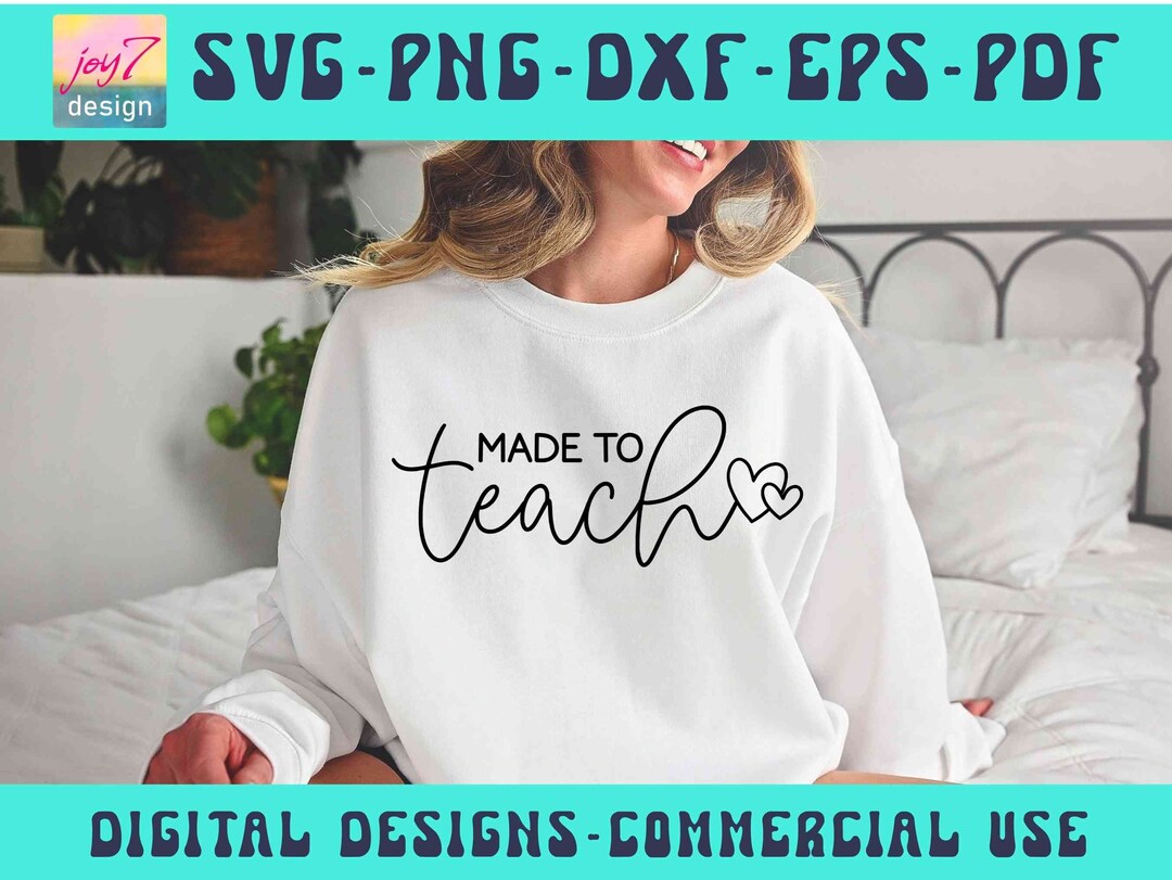 Made to Teach SVG PNG Png, Teacher Appreciation Svg, Teacher Gift Svg ...