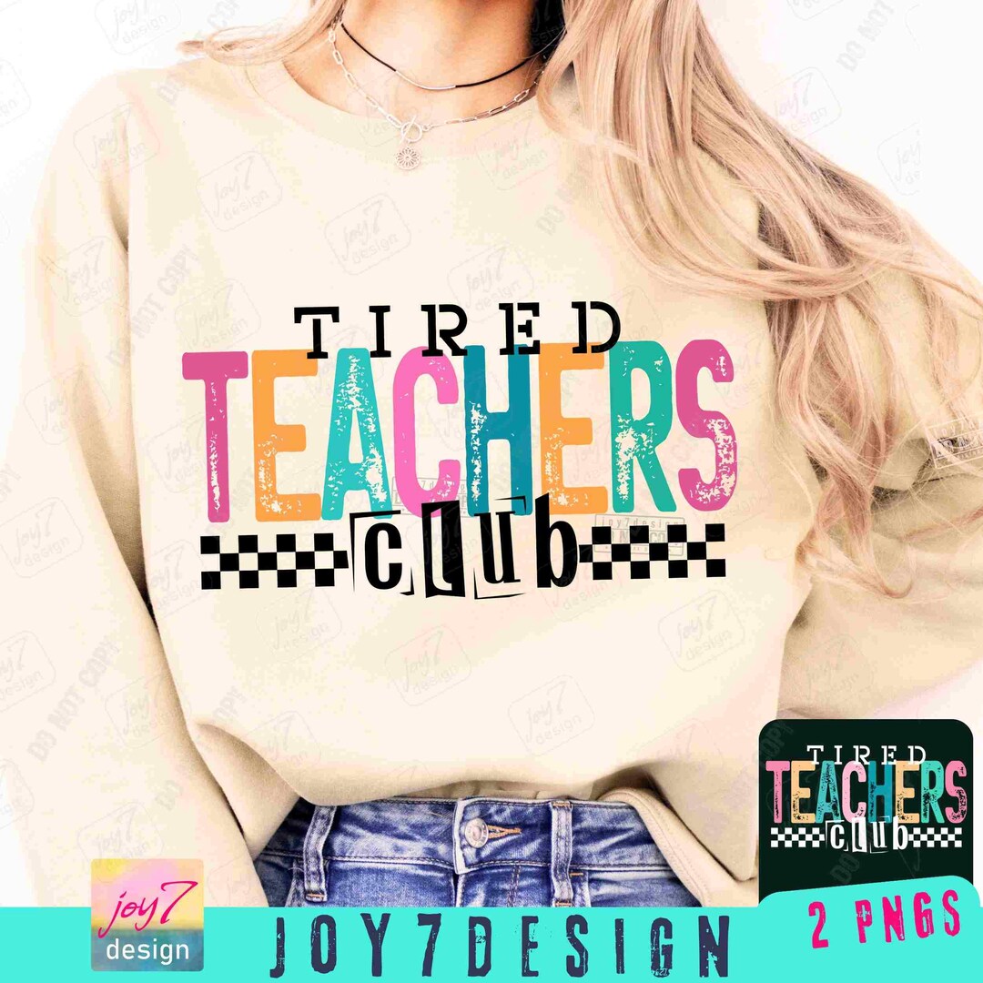 Tired Teachers Club PNG Retro Teacher Png First Day of School Funny ...