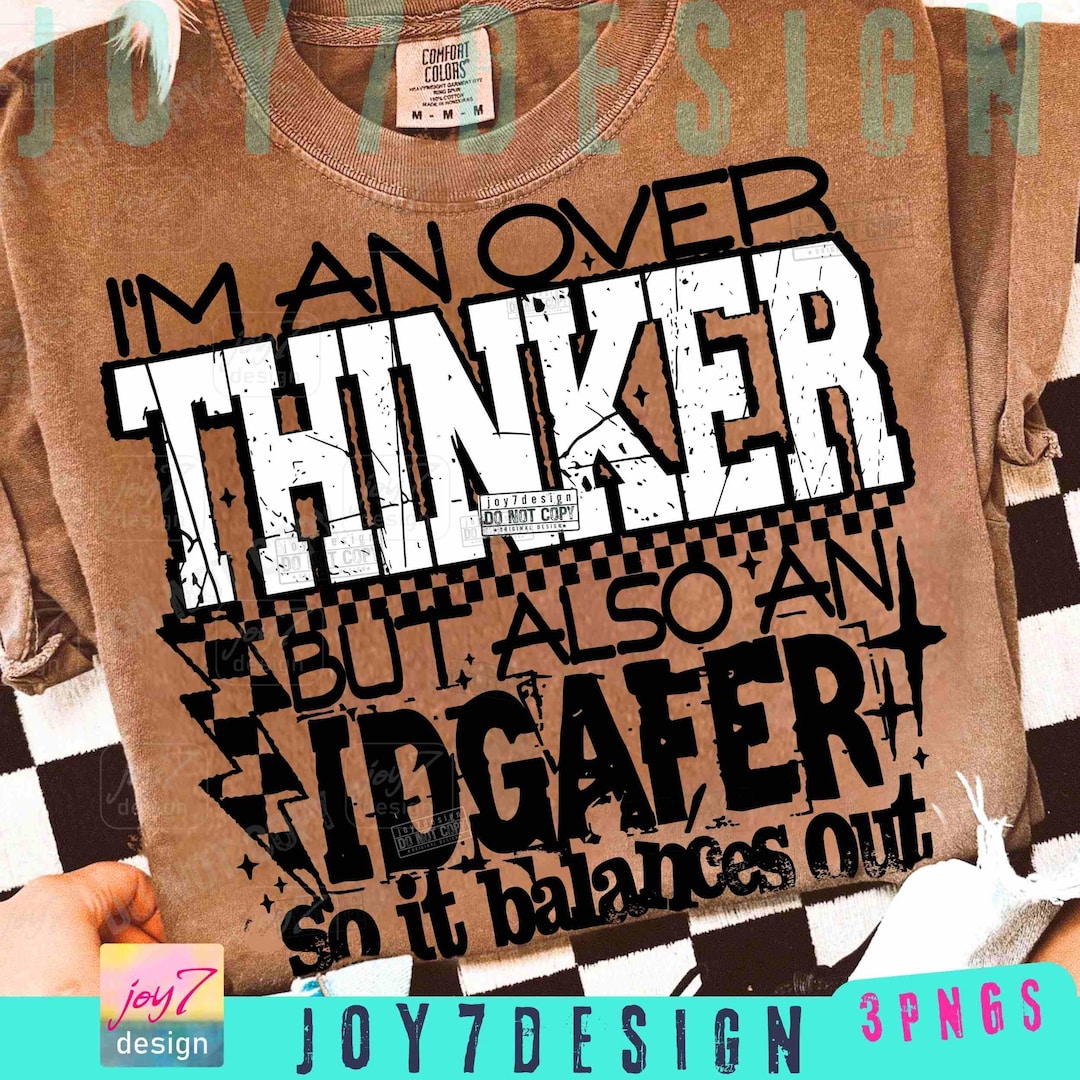 Overthinker IDGAFER PNG Sassy Snarky Funny Quote Png Funny Mental ...