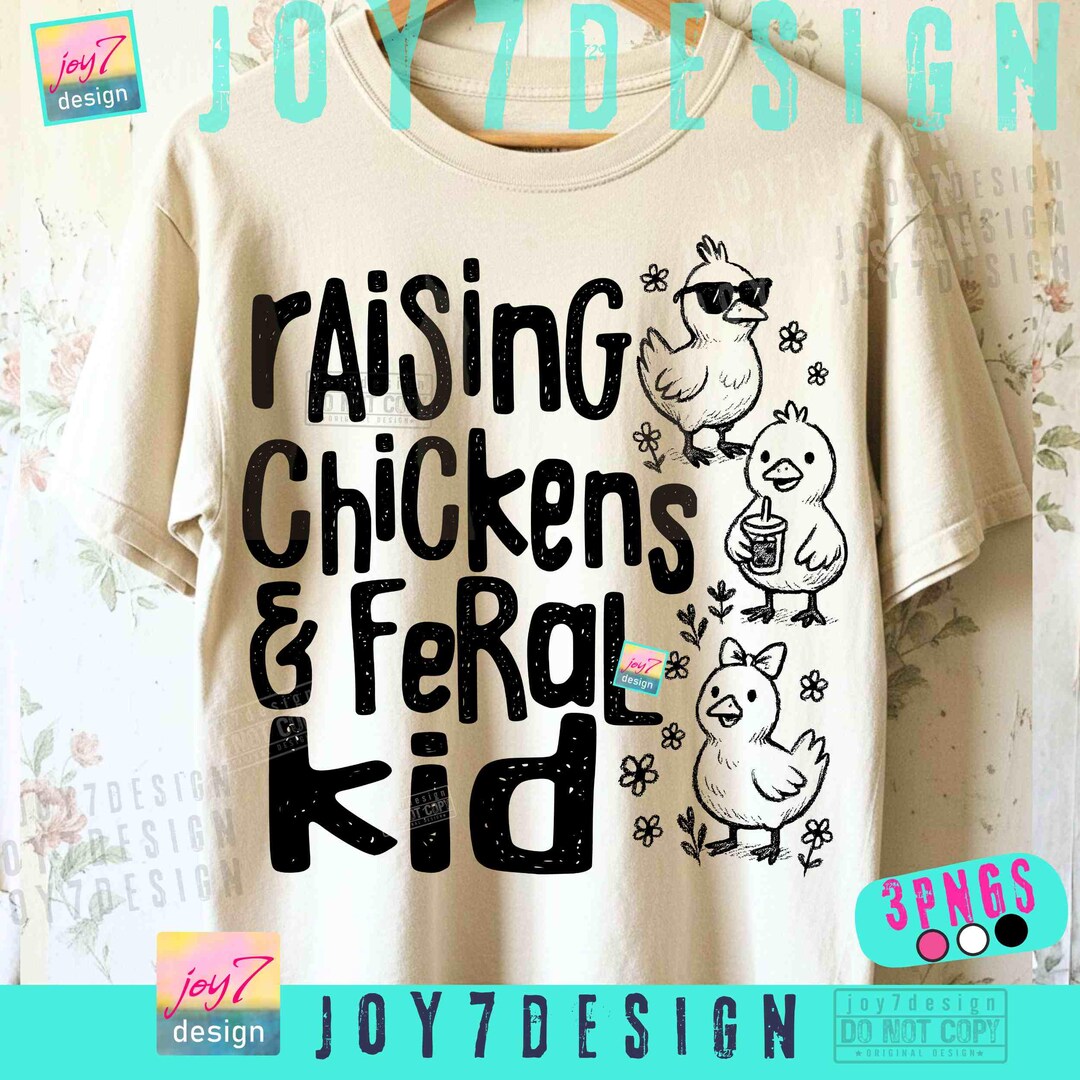 Raising Chickens & Feral Kid PNG Funny Mom Chicken Lover ORIGINAL ...