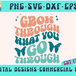 Grow Through What You Go Through Svg Png DTG, Butterfly Svg ...