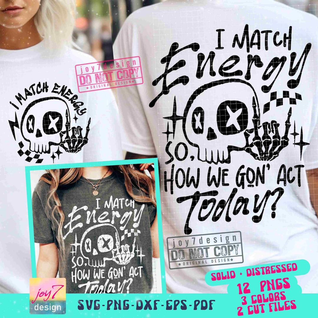 Sarcastic I Match Energy SVG PNG Funny Adult Humor Energy Svg Hustler ...