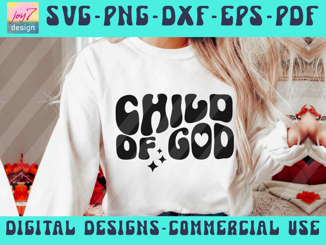 Child of God SVG PNG PDF Dxf Eps, Wavy Font Christian Svg, Kids ...