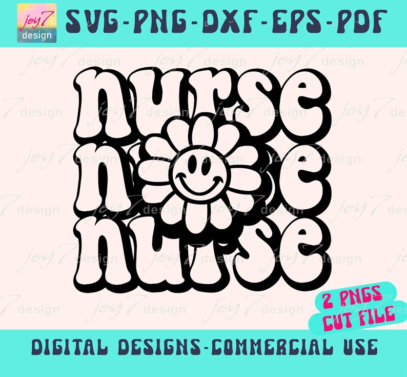 Nurse Flower SVG PNG Retro Nurse Svg Groovy Flower Svg, Nurse Shirt Png ...
