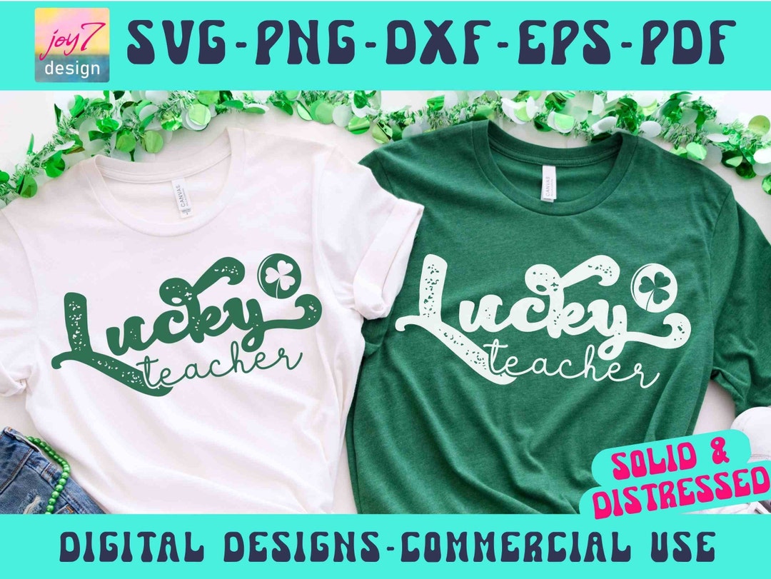 Lucky Teacher SVG PNG, Lucky Png, Teacher Svg, St Patricks Day Png, St ...