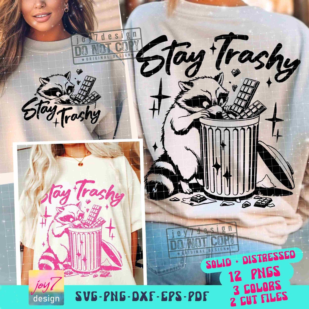 Stay Trashy SVG PNG Funny Sarcastic Adult Humor Png Snarky Raccoon ...