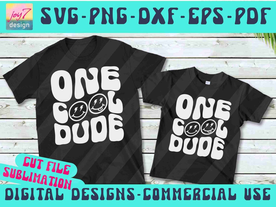 One Cool Dude SVG PNG Dad and Son Matching Shirts Png Svg - Etsy