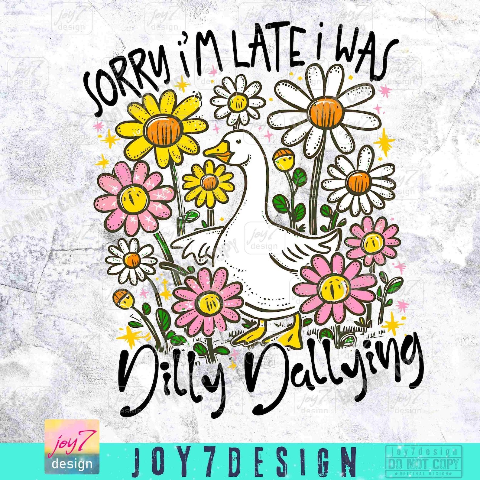 Sorry I'm Late I Was Dilly Dallying Goose PNG Funny Goose Sassy Boho ...
